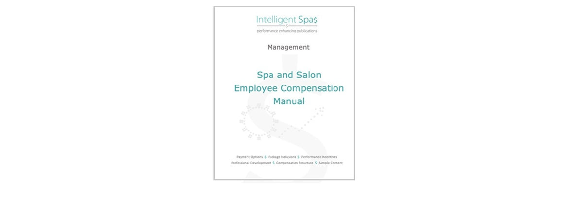 New Spa and Salon Employee Compensation Manual – Intelligent Spas Pte Ltd